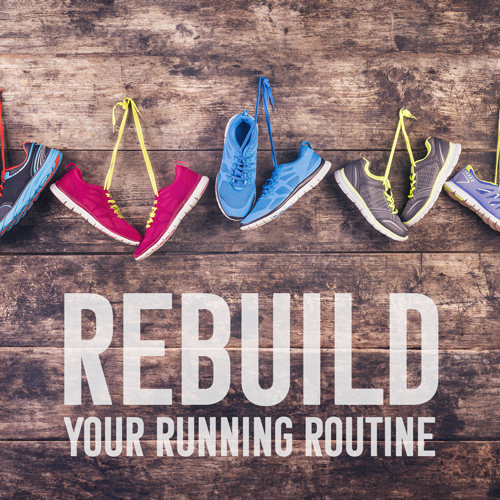 Finding Your Stride Again: 6 Ways to Rebuild Your Running Routine ...